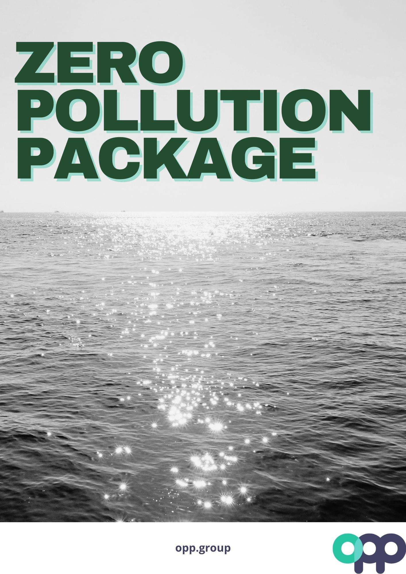 OPP Explainer: Zero Pollution Package - One Policy Place